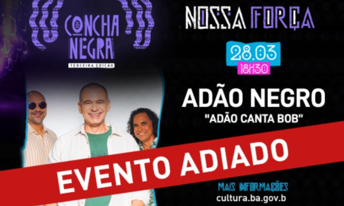 Banda Adão Negro tem show adiado na Concha Negra em Salvador